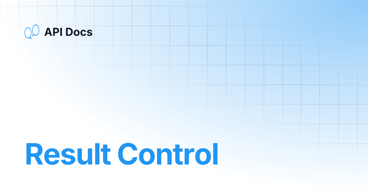 Result Control | API Docs