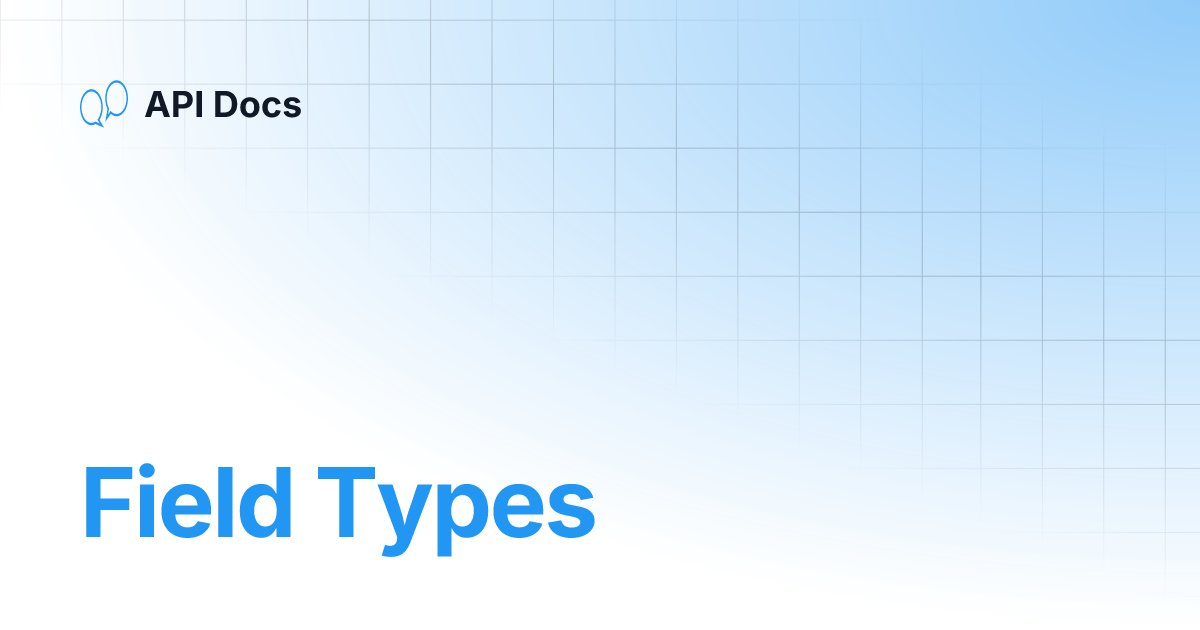 Field Types | API Docs